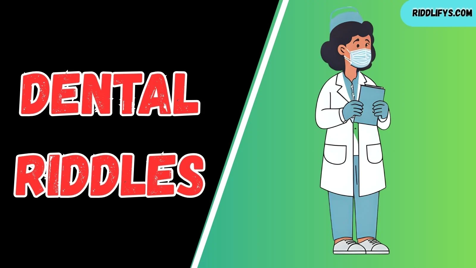 250+ Dental Riddles & Answers 2025-2026