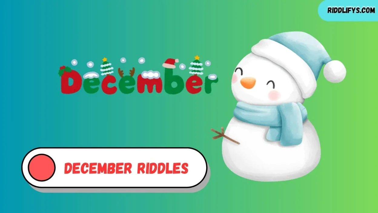 200+ December Riddles 2025–2026: Fun and Festive Brain Teasers for the ...